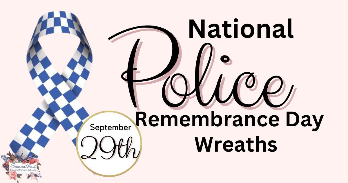 National Police Remembrance Day | Samanthas Flowers ft Gmahs Balloons